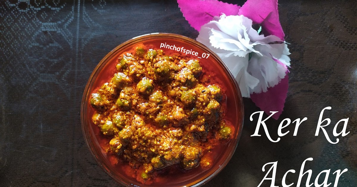 Pinch of Spice07: Ker ka Achar