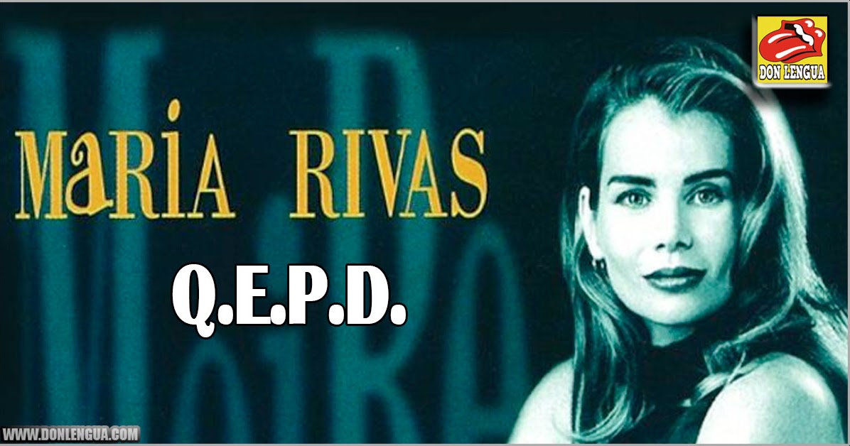 Murió la cantante venezolana María Rivas en Miami - Conocida por la ...