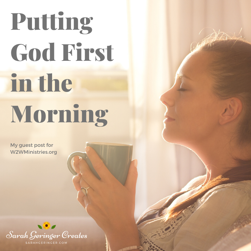 Woman to Woman: Putting God First in the Morning