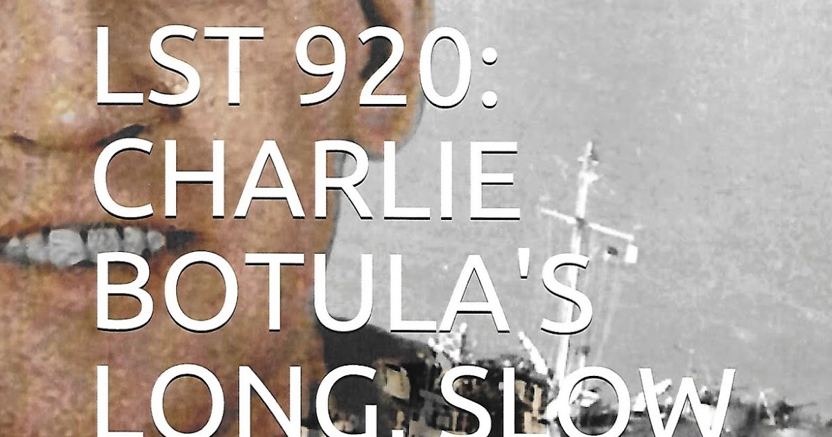 ByMikeBotula: The Roll of Honor: LST 921, LCI(L)99, U-667