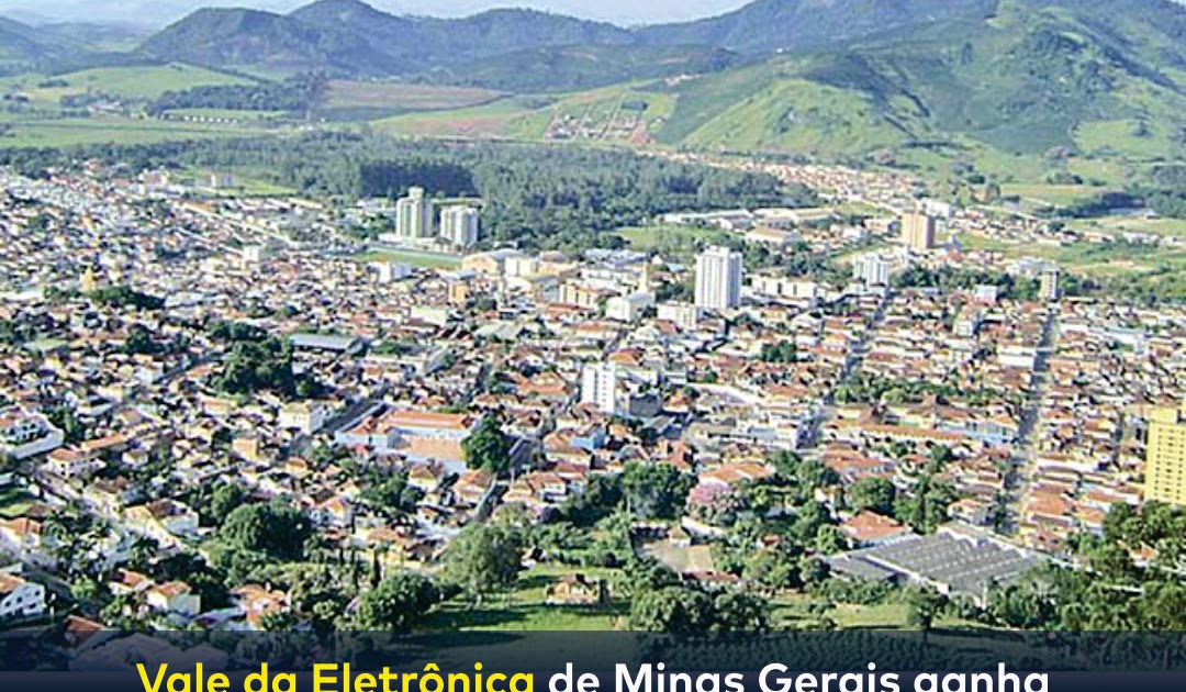 Vale da Eletrônica de Minas Gerais ganha planejamento estratégico para atrair empresas