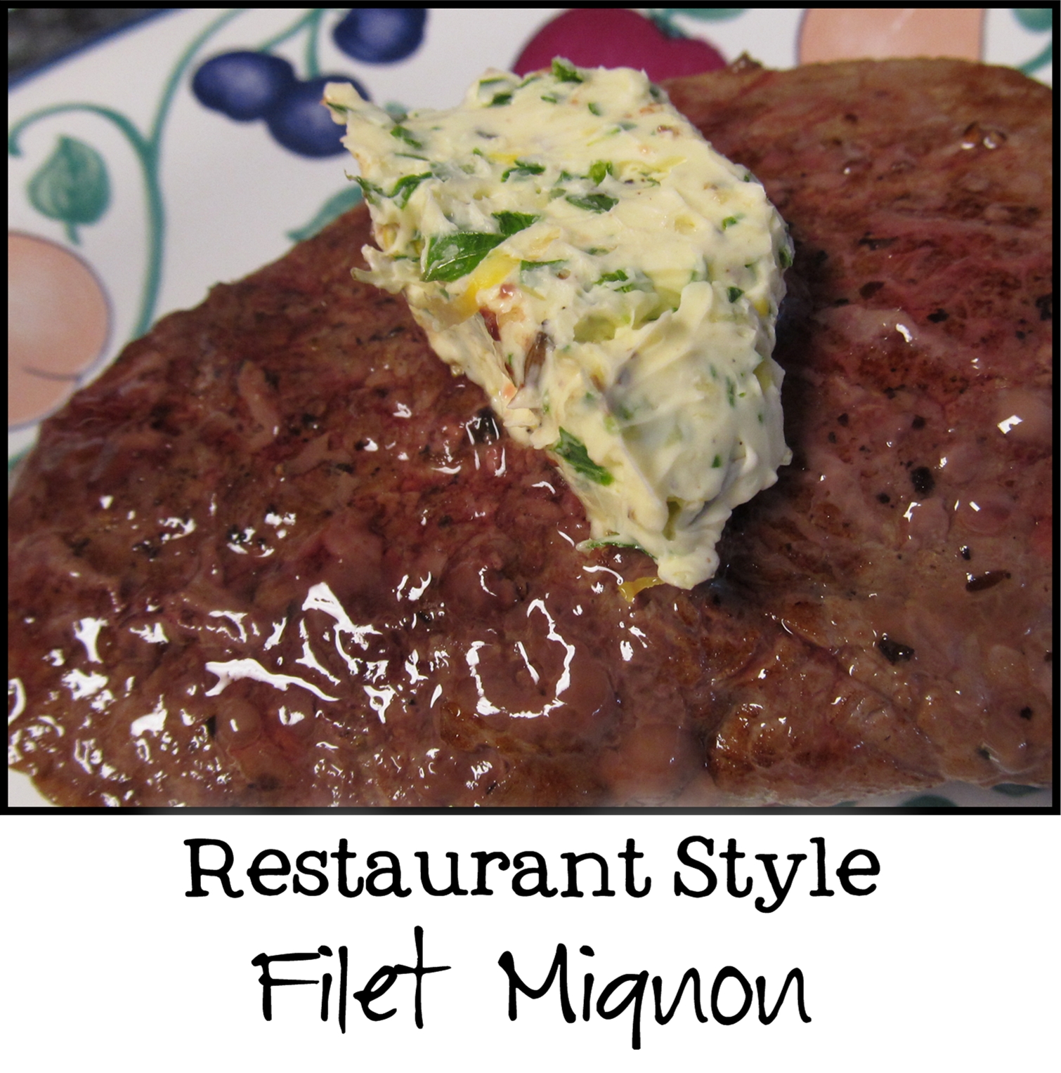 MOMS CRAZY COOKING: Filet Mignon, Restaurant Style