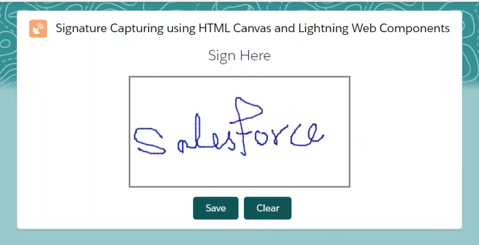 Exploring On Salesforce Capture Signature Using Html Canvas Inside Salesforce Lightning Web