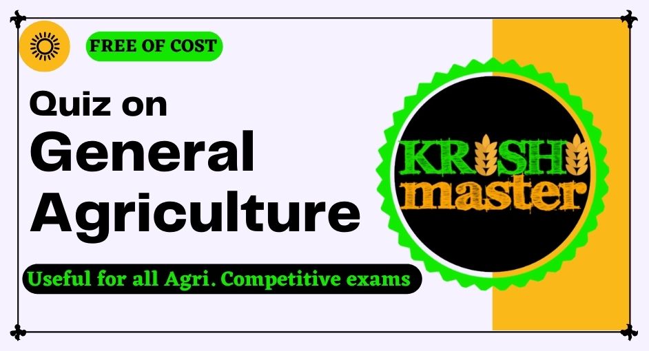 General Agriculture Quiz - 01