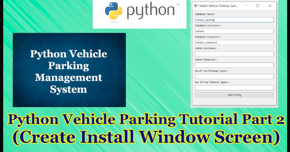 Python GUI Vehicle Parking System Part 16.2 | Creating Splash screen and InstallWindow Screen ...