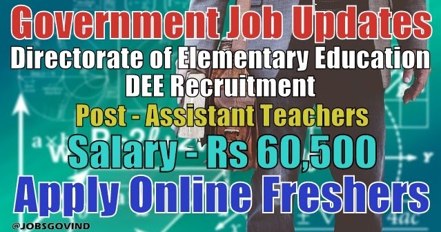 Directorate of Elementary Education DEE Recruitment 2020 for 5043 ...