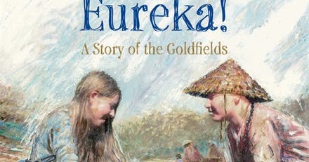 Kids' Book Review: Review: Eureka: A Story of the Goldfields