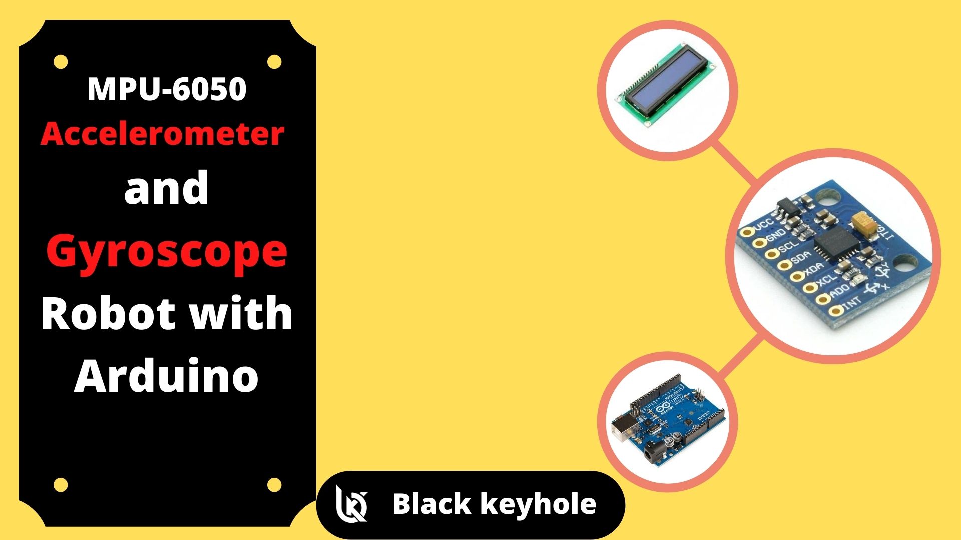How to make MPU-6050 Accelerometer and Gyroscope Robot with Arduino ...