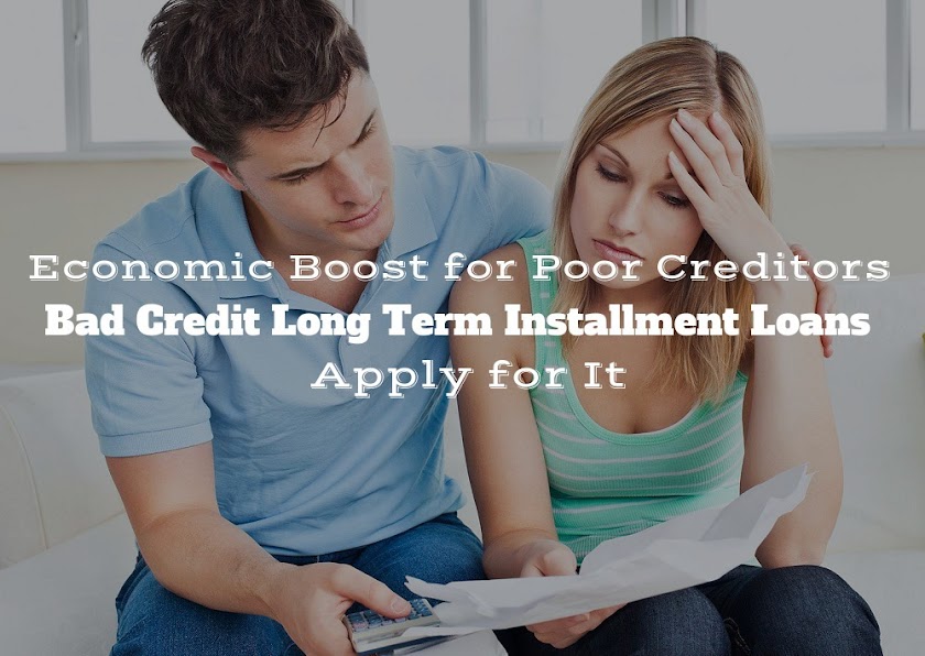 What Makes Installment Loans Bad Credit An Advantageous Financial Service For All?