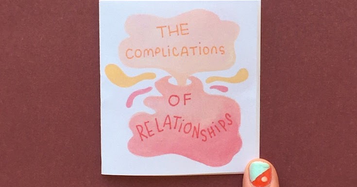 A Peachy Keen Day: Complications of Relationships Blob Zine!