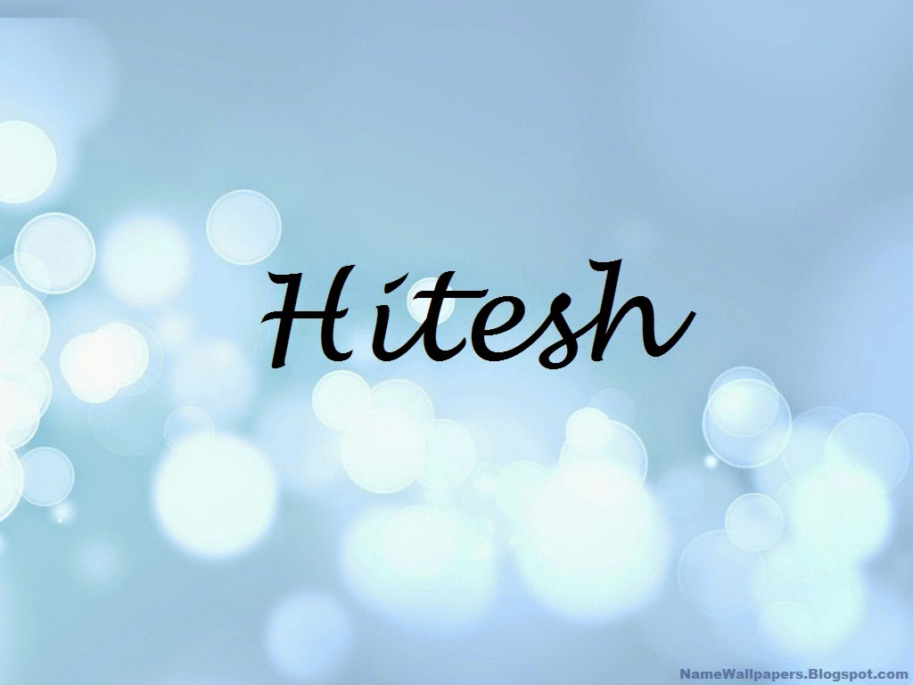 Hitesh Name Wallpapers Hitesh ~ Name Wallpaper Urdu Name Meaning Name ...