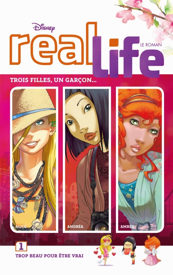 Mon Journal Intime: Real life, le roman, tome 1 : Trop beau pour être ...
