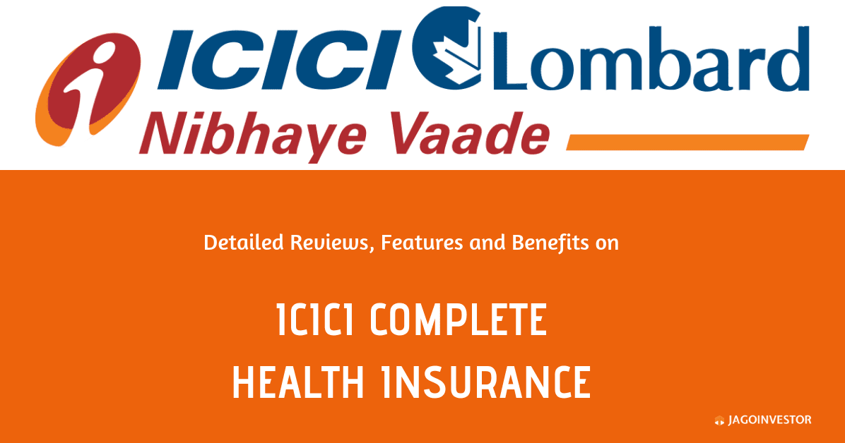 ICICI Lombard - Complete Health Insurance (CHI)
