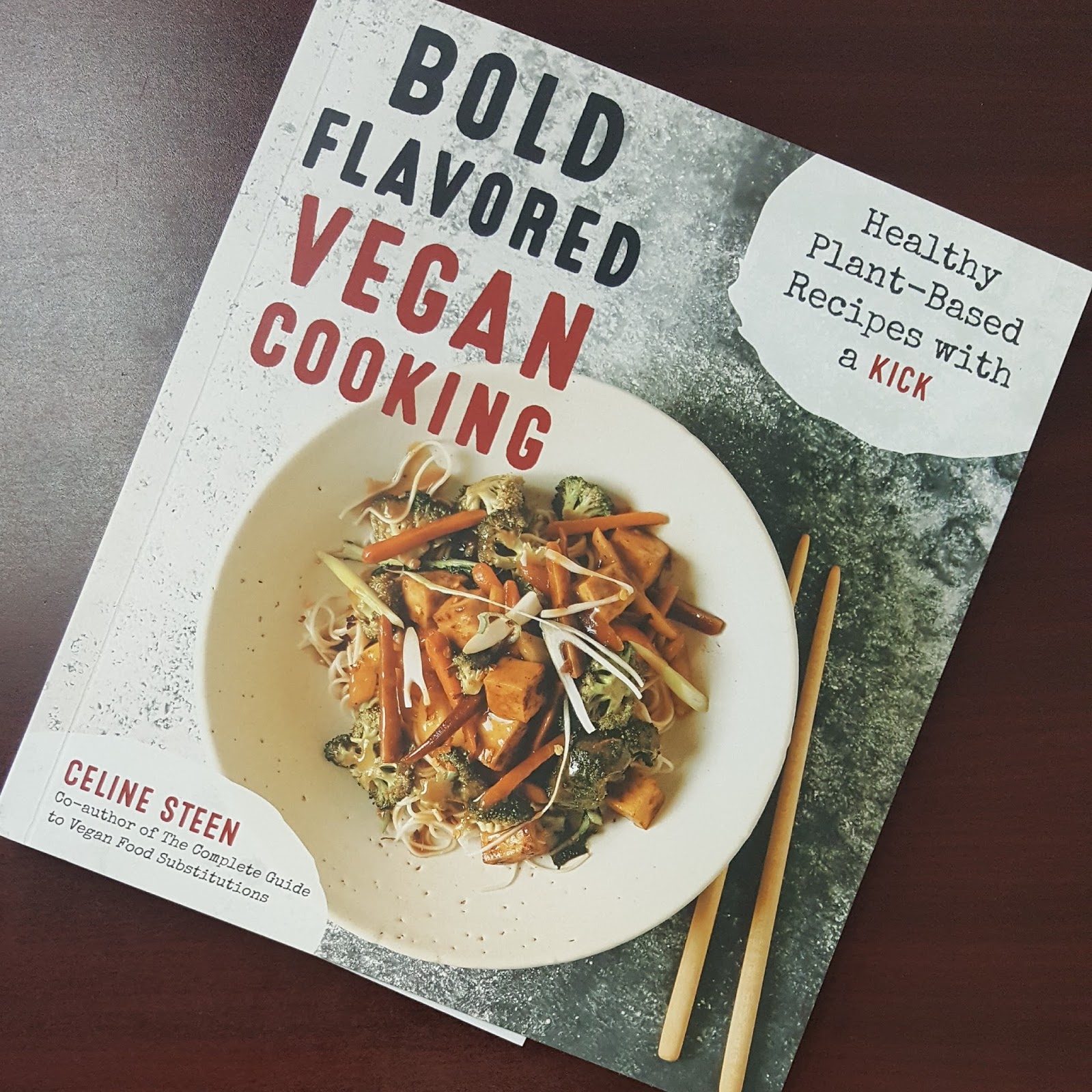 justthefood.com...the blog: Bold Flavored Vegan Cooking by Celine Steen ...