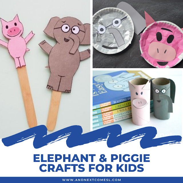 The Best Elephant and Piggie Crafts for Kids | And Next Comes L ...