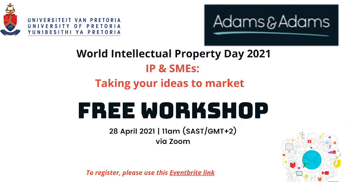 World IP Day 2021 Free Workshop Event - IP & SMEs: Taking your ideas to ...