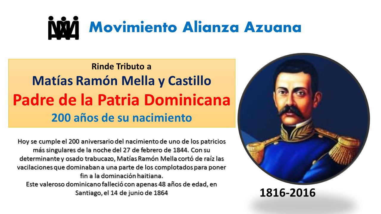VIRGILIO LOPEZ AZUAN: 200 AÑOS DEL NACIMIENTO DE MATIAS RAMÓN MELLA