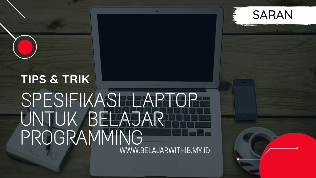 Spesifikasi Laptop Untuk Programming - BelajarwithIB
