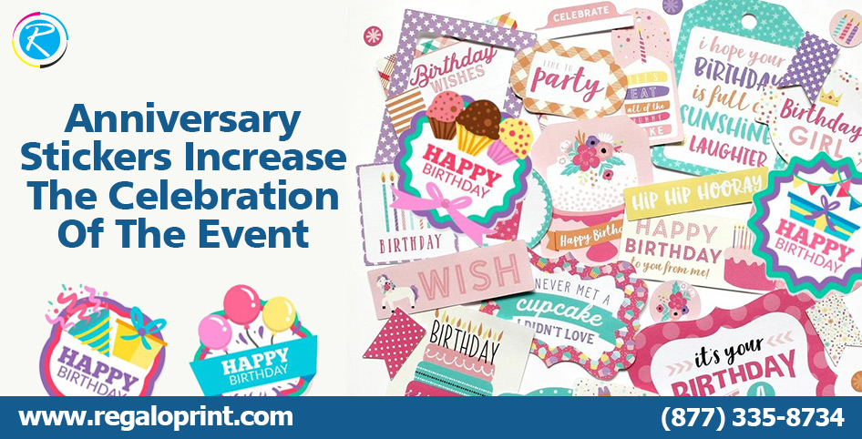 Anniversary Stickers Increases The Celebration Of The Event