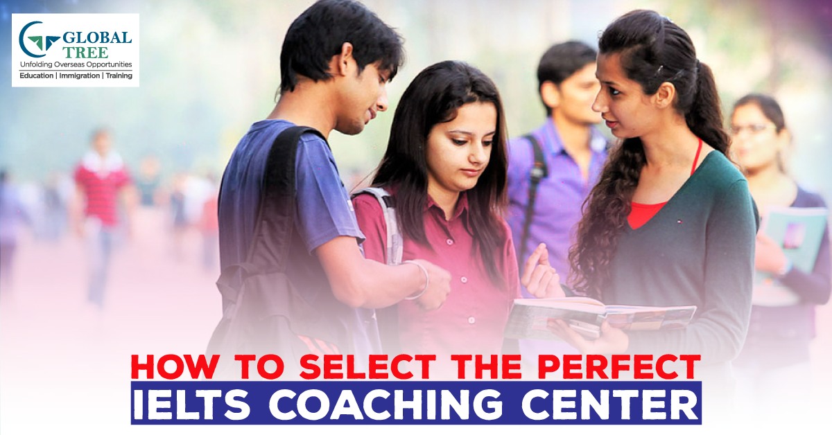How to select the perfect IELTS Coaching Center - Global Tree ...