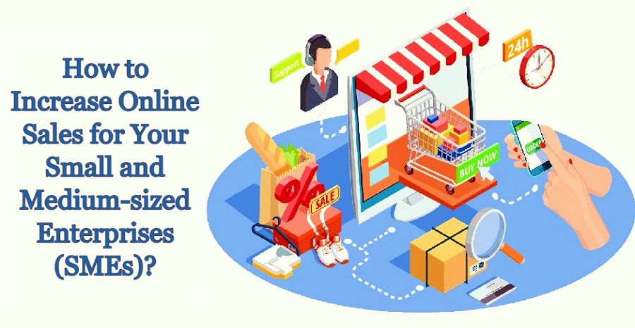 5 Keys to Boost Online Sales for SMEs (Small and Medium-sized Enterprises)