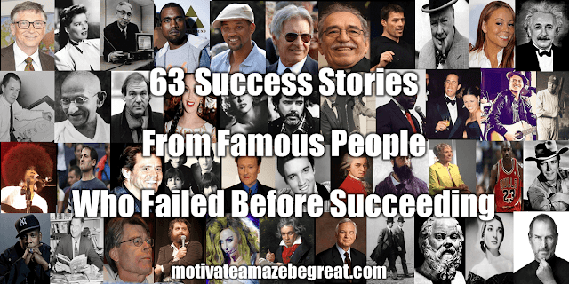 63 Success Stories From Famous People Who Failed Before Succeeding ...