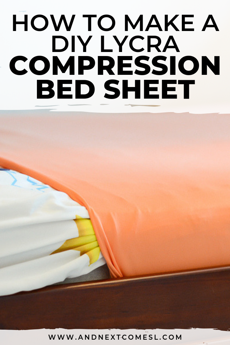 How to Make a DIY Lycra Sensory Bed Sheet | And Next Comes L ...