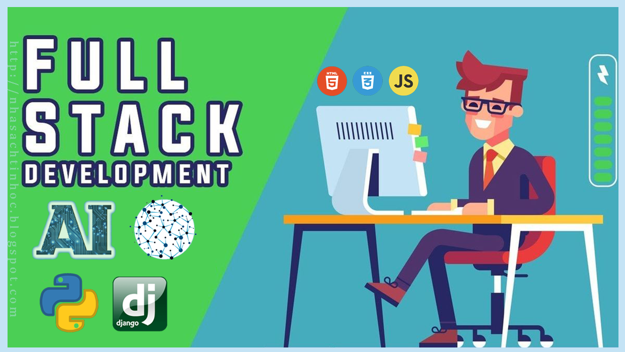 Chia Sẻ Khóa Học Full Stack Web Development Và Ai Với Python Và Django