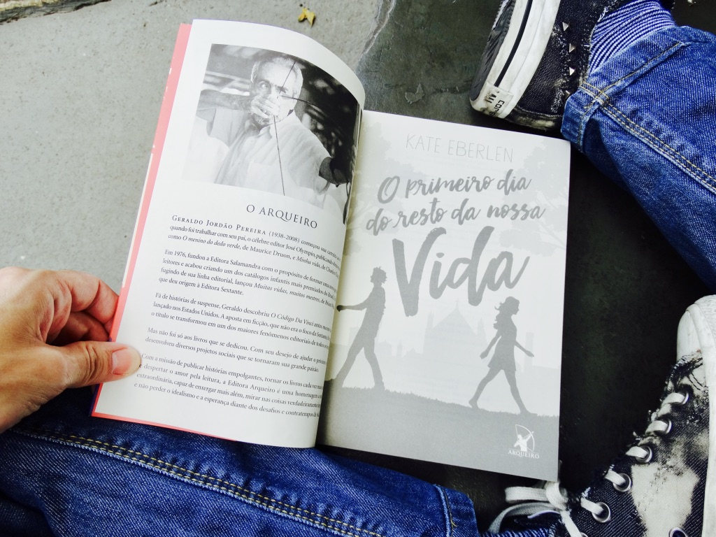 O primeiro dia do resto da nossa vida - Kate Eberlen - Conjunto da Obra