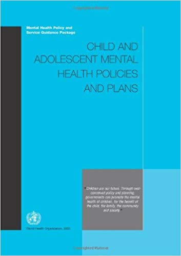 CHILD AND ADOLESCENT MENTAL HEALTH POLICIES AND PLANS - Mental Health ...