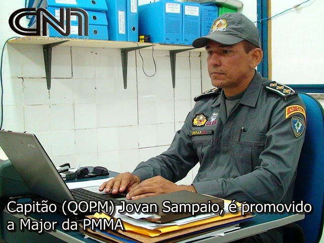 Capitão (QOPM) Jovan Sampaío é promovido a Major da PM do Maranhão ...