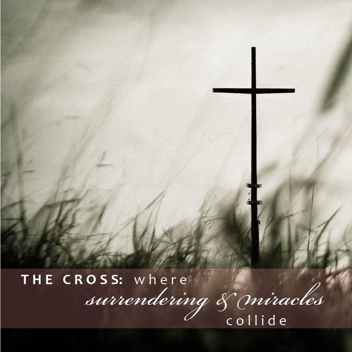 The Miracle of the Cross: A Lesson from the Cross, part 4