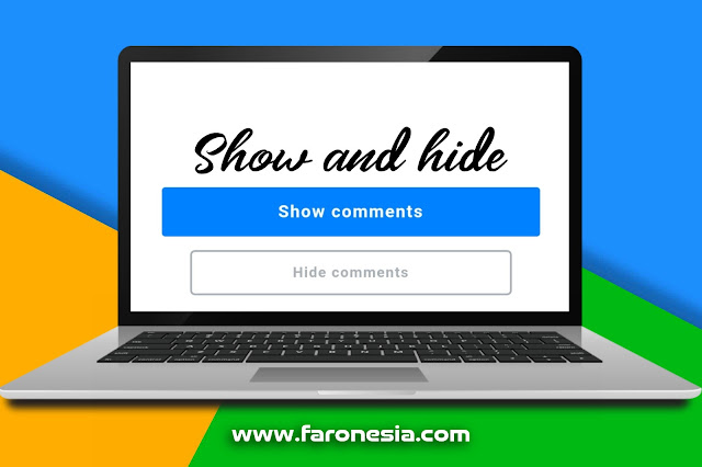 Cara Membuat Show And Hide Komentar Blogger - Faronesia Cara Membuat Show And Hide Komentar Blogger - Faronesia