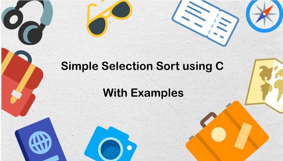 Simple Selection Sort using C | SKPTRICKS