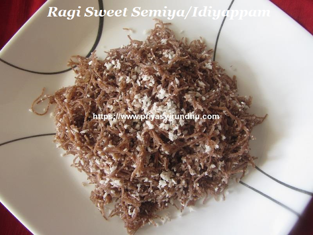Priya's Virundhu: Ragi Sweet Semiya Recipe/Finger Millet Sweet Semiya ...
