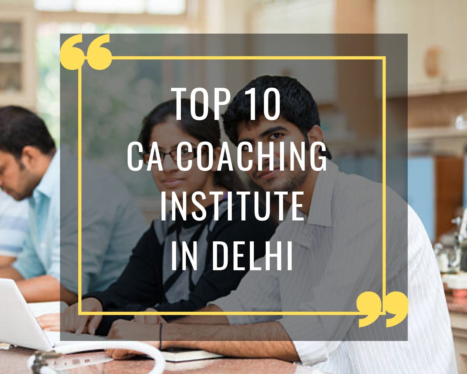 Top 10 CA Coaching Institute in Delhi