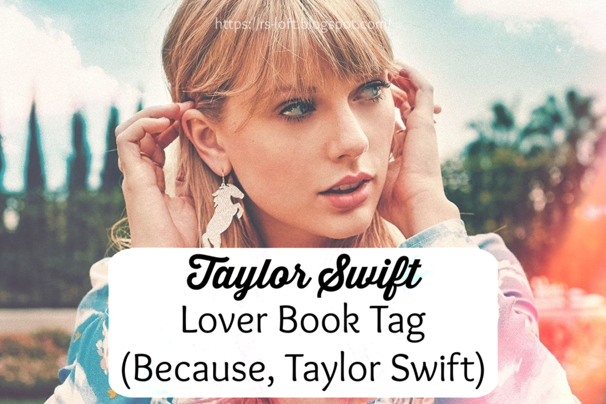 Taylor Swift Lover Book Tag (Because, Taylor Swift)