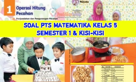 Soal uts matematika kelas 5 semester 1 kurikulum 2013 - sunriseascse