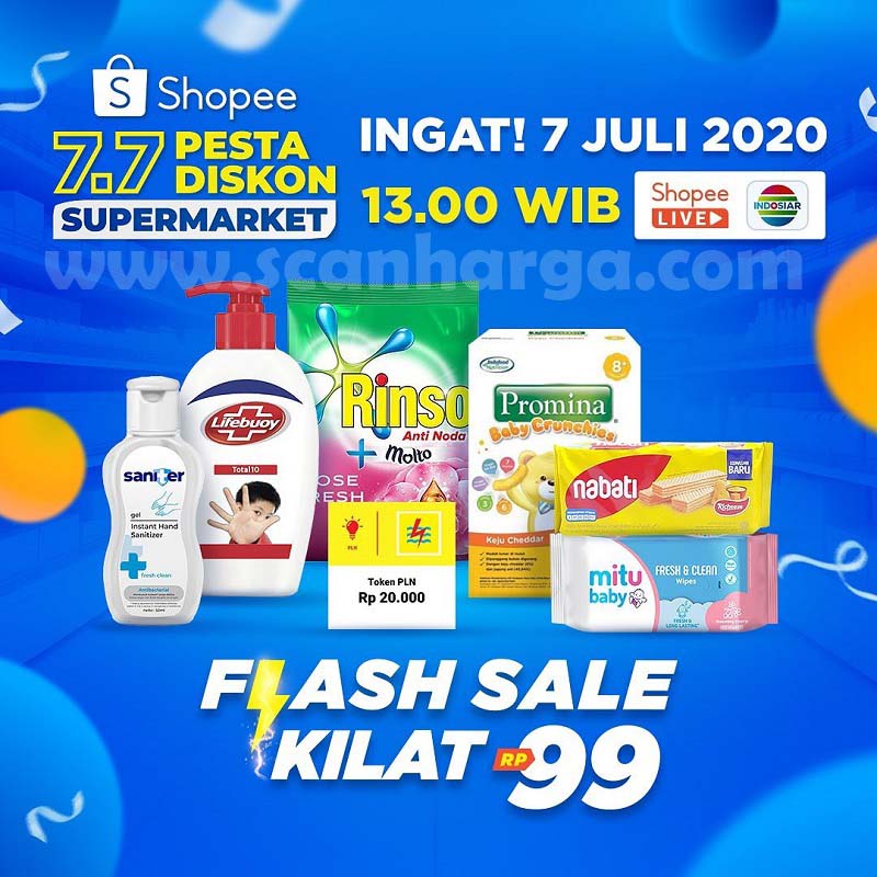 Promo Shopee Supermarket 7.7 Pesta Diskon Flash Sale Kilat Rp 99 ...