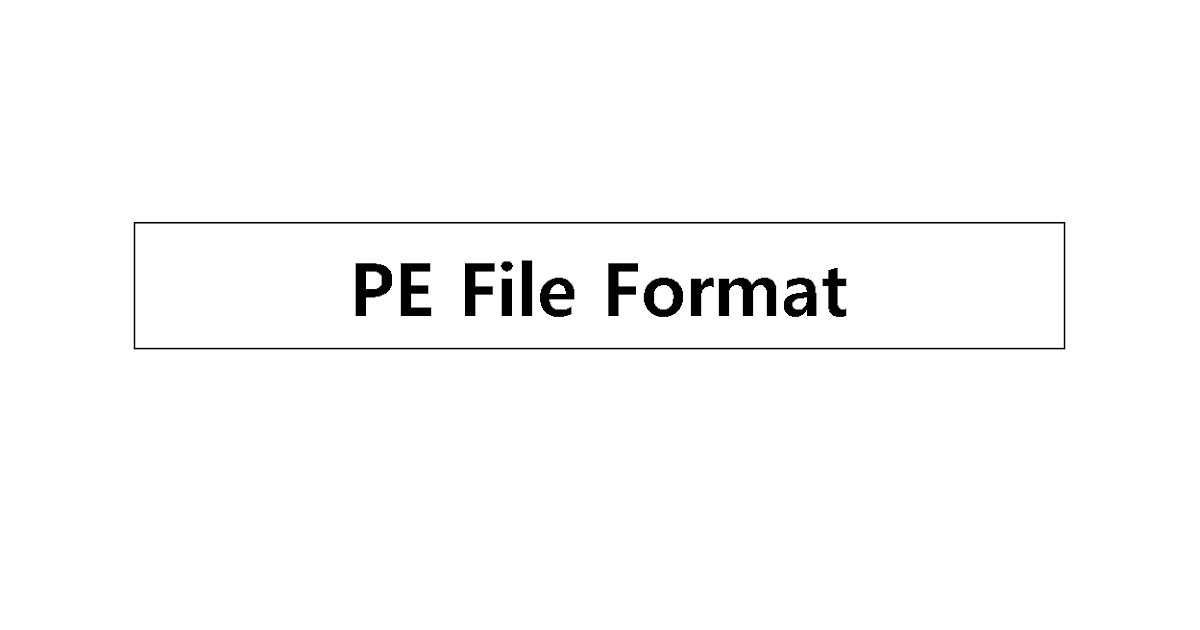PE File Format - KOROMOON