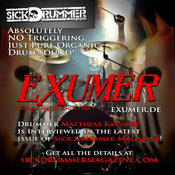 FEATURED ARTISTS: EXUMER - Drummer Matthias Kassner Featured In Sick ...