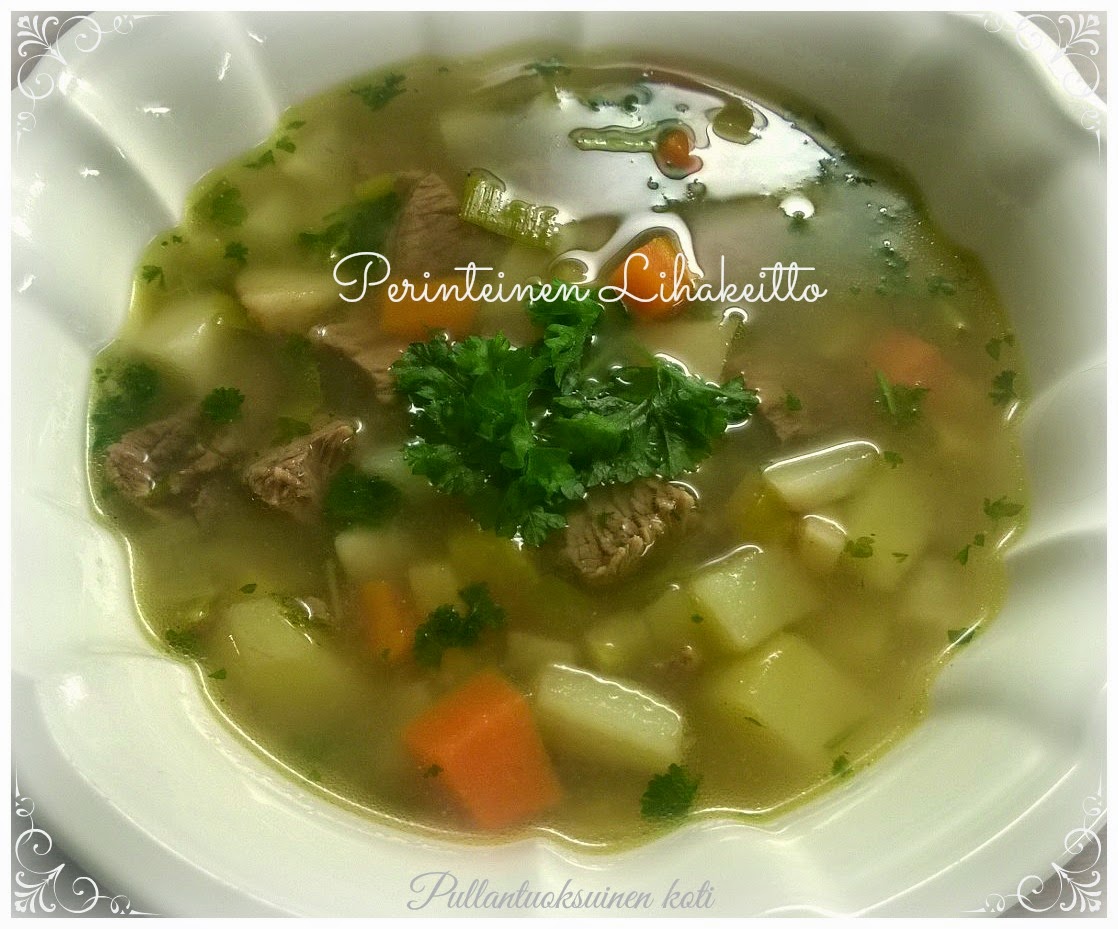 Pullantuoksuinen koti: Perinteinen Lihakeitto - nostalgisia makuja