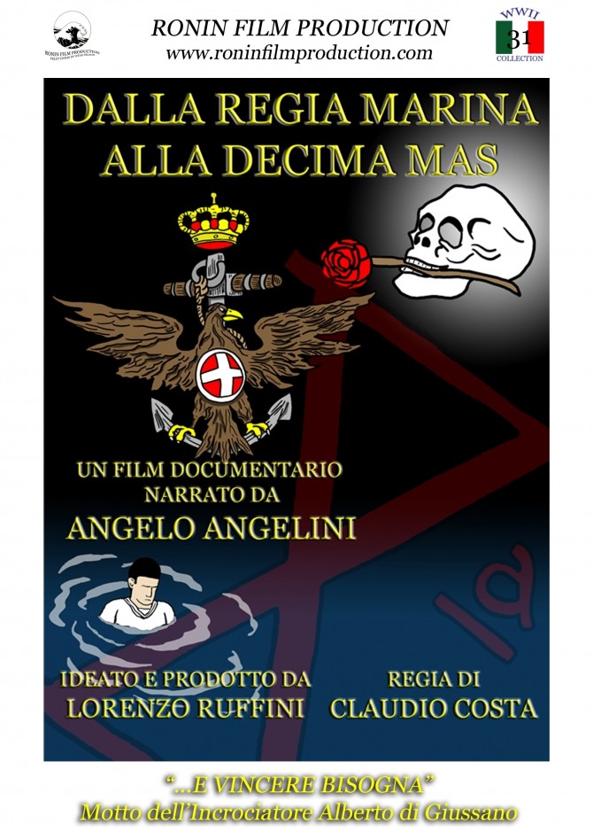 RONIN FILM PRODUCTION : 31 DALLA REGIA MARINA ALLA DECIMA MAS Angelo ...