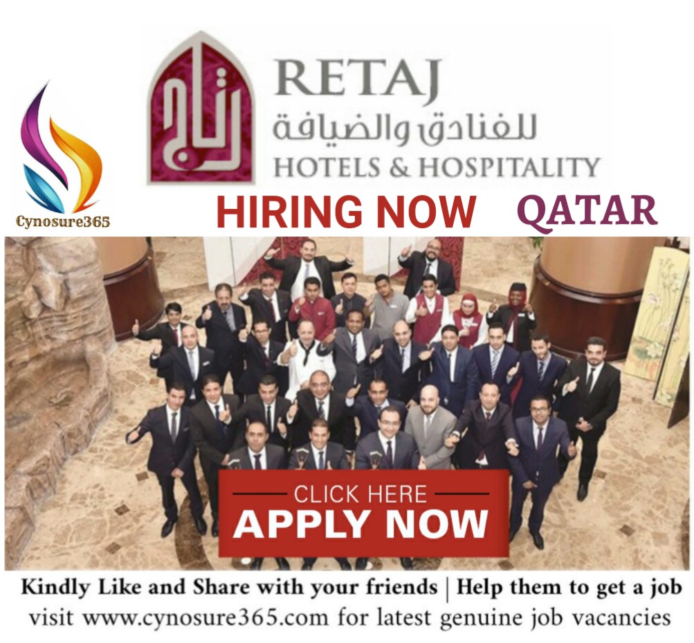 RETAJ HOTELS & HOSPITALITY QATAR JOB VACANCIES - CYNOSURE365