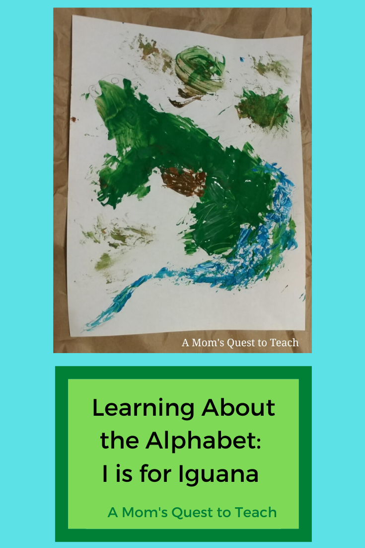 A Mom's Quest to Teach: Learning About the Alphabet: I is for Iguana