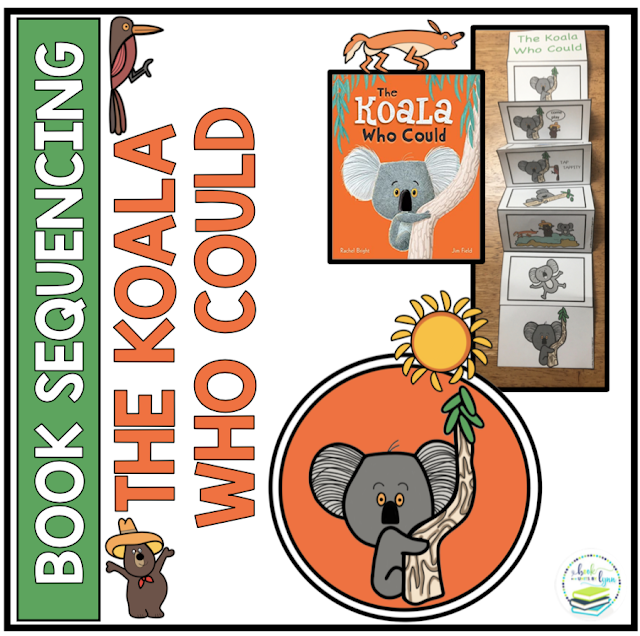 THE KOALA WHO COULD BOOK CRAFT SEQUENCING ~ Book Units by Lynn