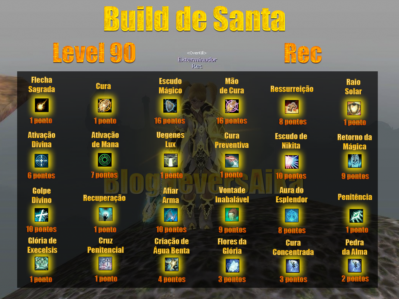 Blog Nevers Aika: Build da Rec Suporte [PVP] - Santa Level 90