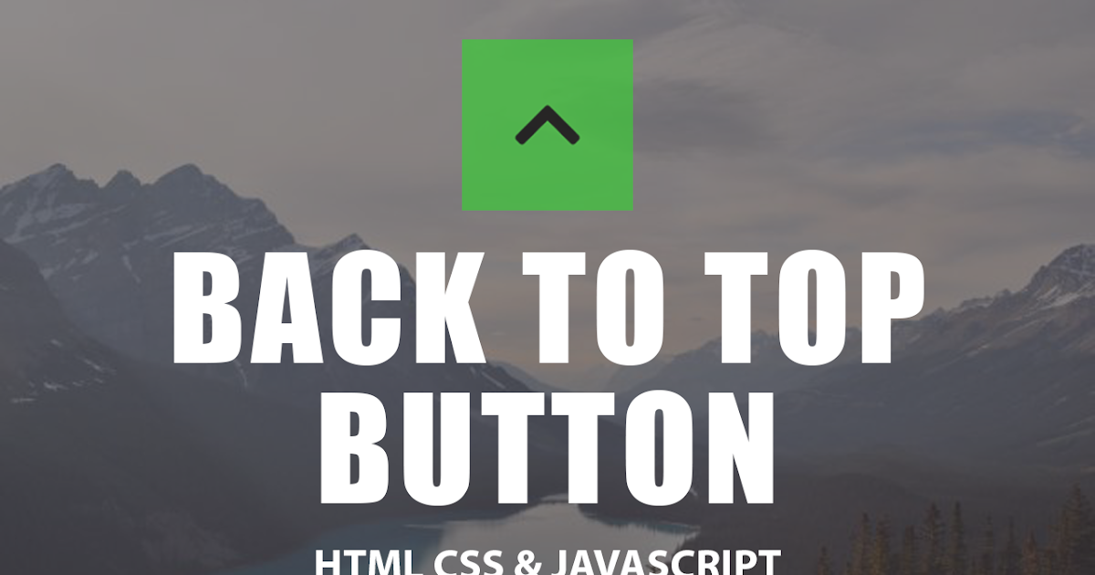 Back to Top button with hover for a Web Page (scroll top) - using HTML, CSS, Javascripts ...