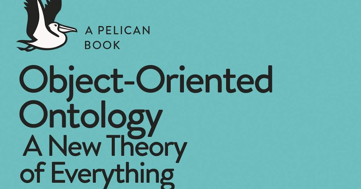 The world (and books): Harman's Object-Oriented Ontology