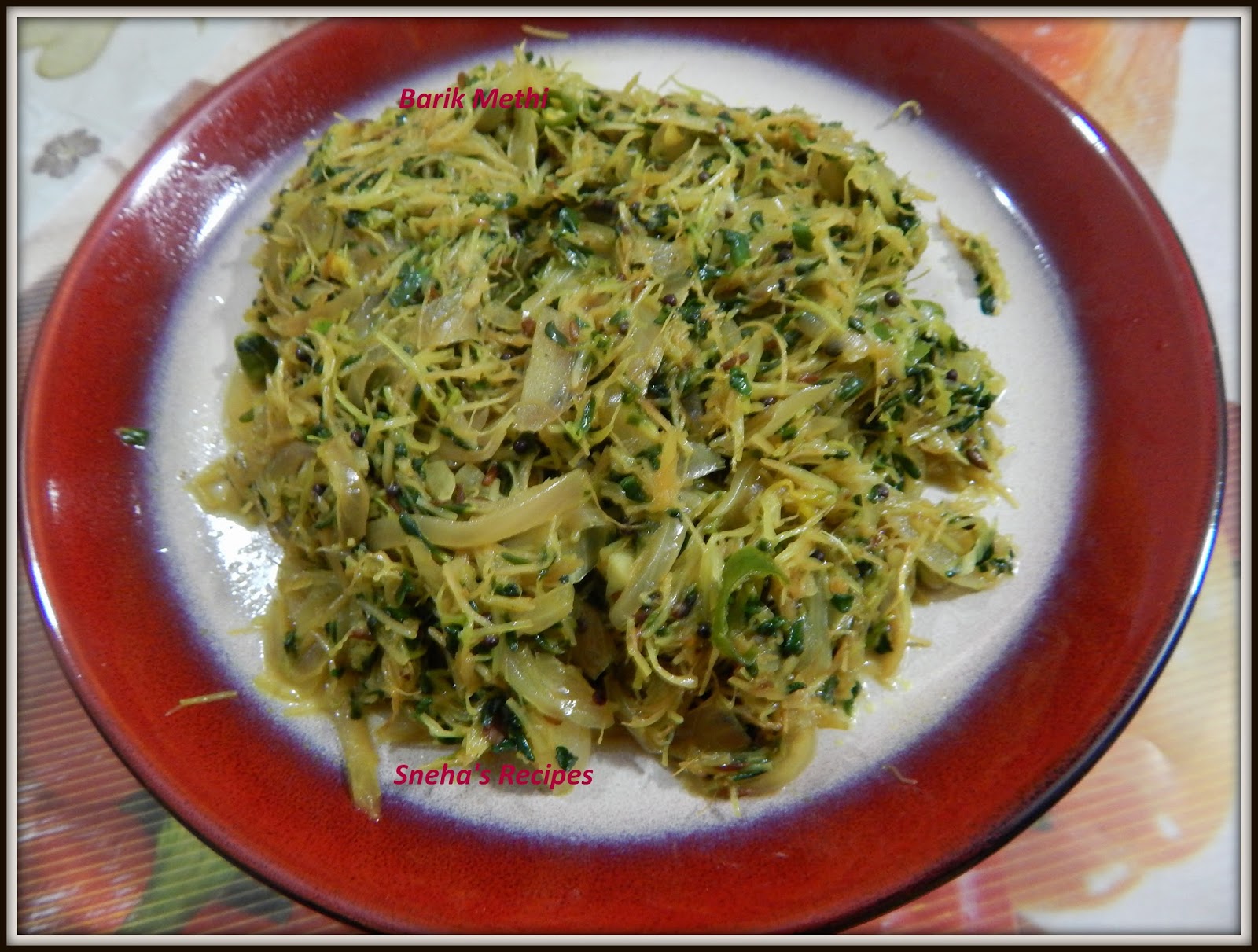 Barik Methi - Sneha's Recipe